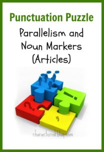 Punctuation Puzzle: Parallelism and Noun Markers (Articles) - Character Ink